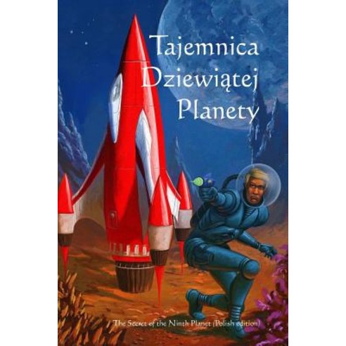 Tajemnica Dziewiatej Planety: The Secret of the Ninth Planet (Polish ...