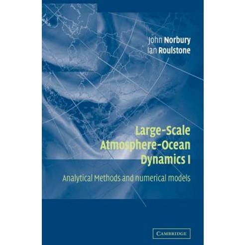 Large-Scale Atmosphere-Ocean Dynamics: Volume 1: Analytical Methods and ...