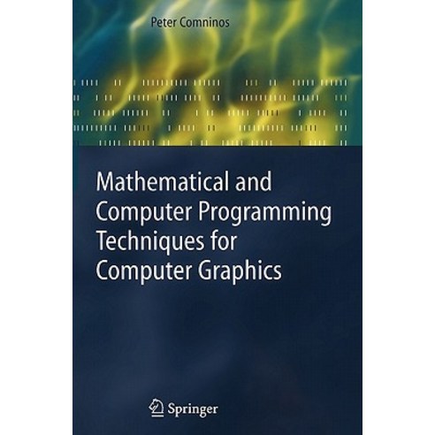 Mathematical and Computer Programming Techniques for Computer Graphics Paperbac