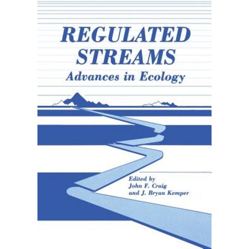 Regulated Streams: Advances in Ecology Paperback, Springer - 가격 변동 추적 ...
