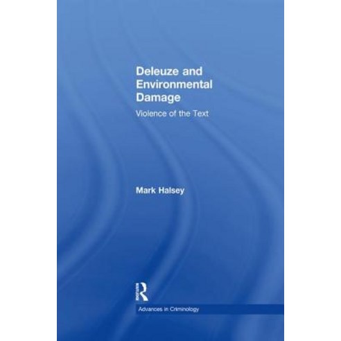 Deleuze and Environmental Damage: Violence of the Text Paperback ...