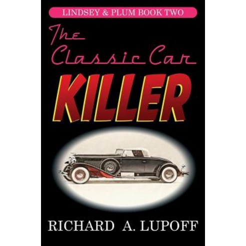 The Classic Car Killer: The Lindsey & Plum Detective Series Book Two ...