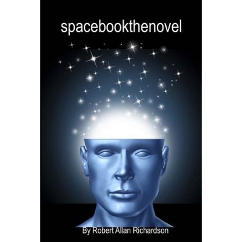 Spacebookthenovel Paperback, Createspace Independent Publishing ...