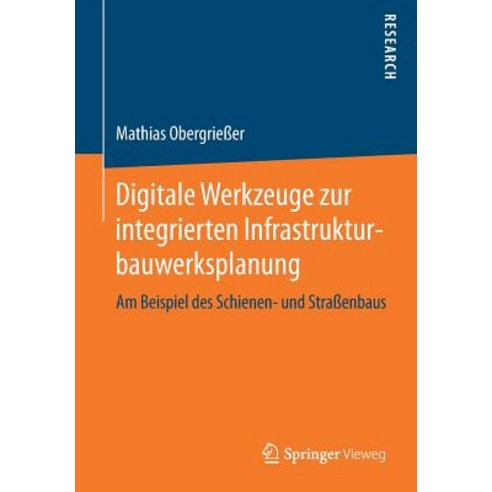 Digitale Werkzeuge Zur Integrierten Infrastrukturbauwerksplanung: Am ...