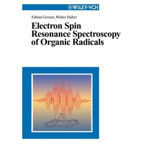 Electron Spin Resonance Spectroscopy of Organic Radicals Paperback, Wiley-Vch