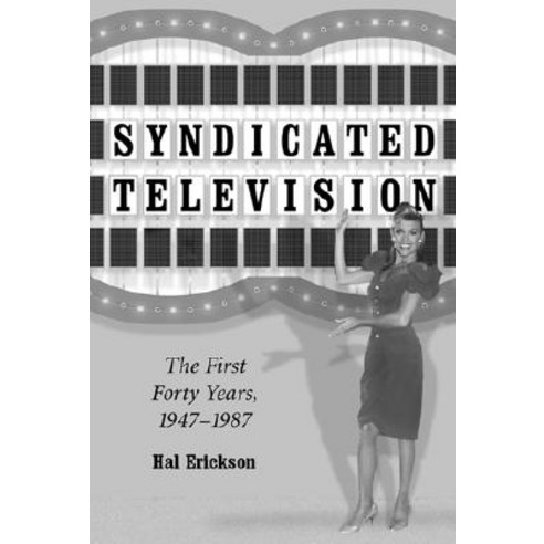 Syndicated Television: The First Forty Years 1947-1987 Paperback ...