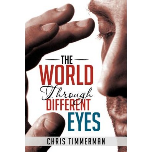 The World Through Different Eyes Paperback, Xlibris Corporation - 가격 변동 ...