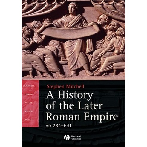 A History of the Later Roman Empire Ad 284-641: The Transformation of ...