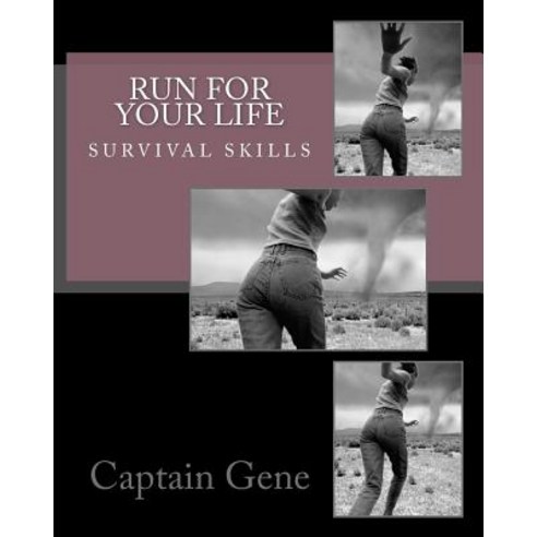 Run for Your Life Survival Guide Paperback, Createspace Independent ...