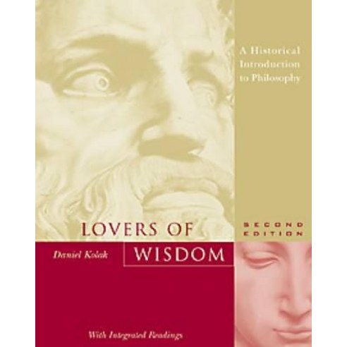 Lovers of Wisdom: An Introduction to Philosophy with Integrated ...