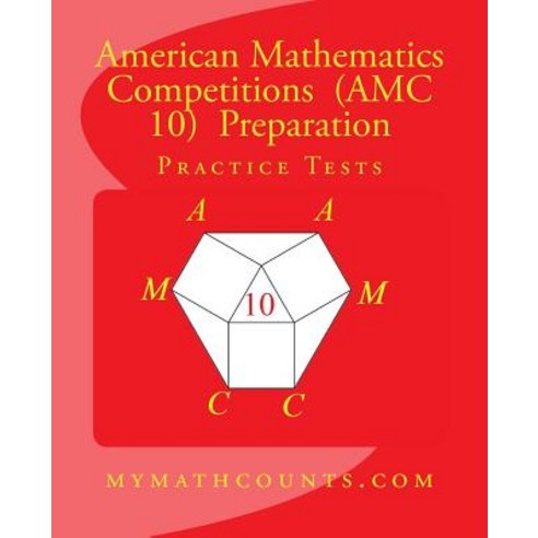(영문도서) American Mathematics Competitions (AMC 10) Preparation Practice ...