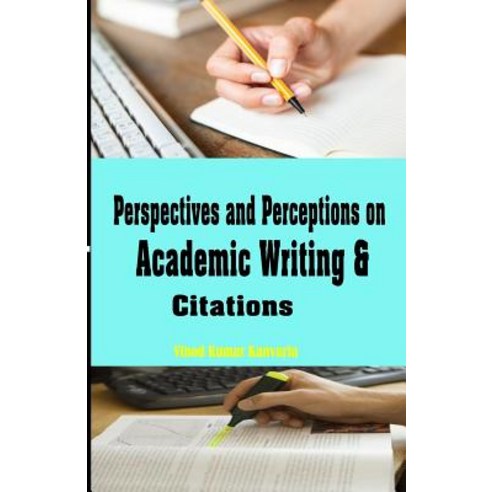Perspectives and Perceptions on Academic Writing and Citations ...
