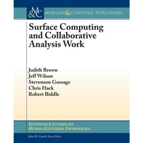 Surface Computing and Collaborative Analysis Work Paperback, Morgan & Claypool