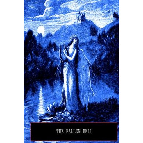 The Fallen Bell Paperback, Createspace Independent Publishing Platform ...