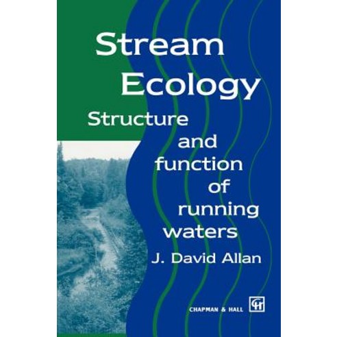 Stream Ecology: Structure and Function of Running Waters Hardcover ...
