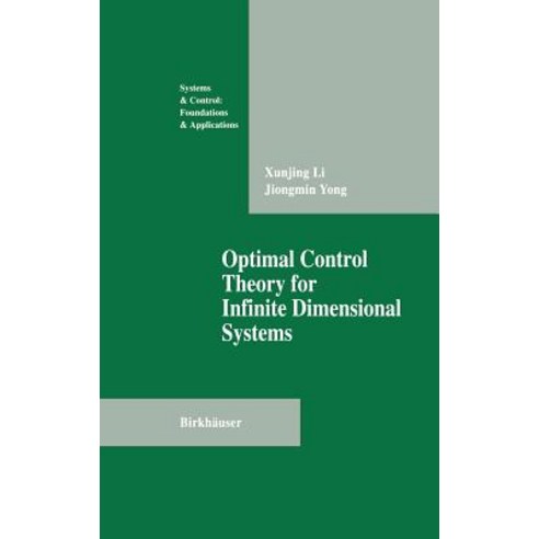 Optimal Control Theory for Infinite Dimensional Systems Hardcover, Birkhauser