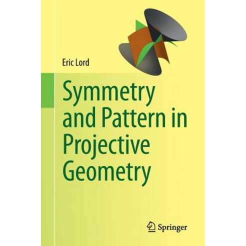Symmetry and Pattern in Projective Geometry Paperback, Springer - 가격 변동 ...