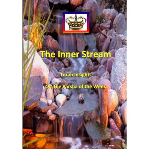 The Inner Stream Torah Insights on the Parsha of the Week Paperback ...