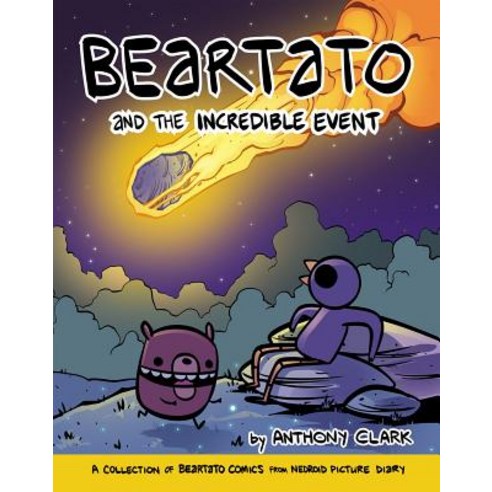 Beartato and the Incredible Event: A Collection of Beartato Comics from ...