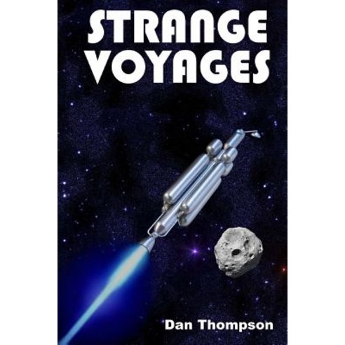 Strange Voyages Paperback, Createspace Independent Publishing Platform ...