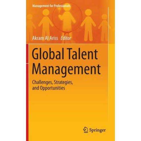 Global Talent Management: Challenges Strategies and Opportunities ...