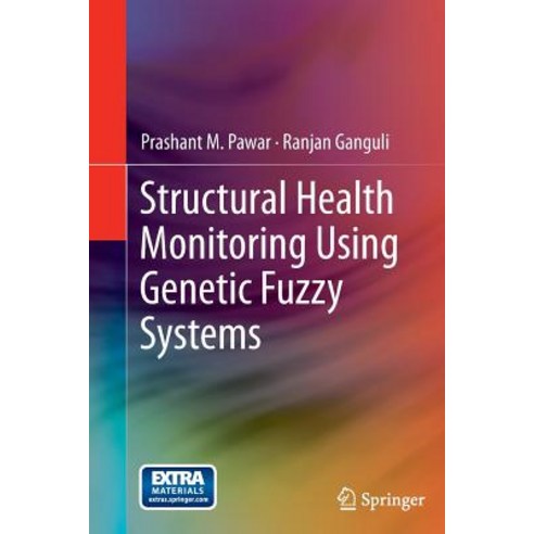 Structural Health Monitoring Using Genetic Fuzzy Systems Paperback ...