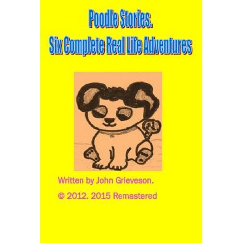 Poodle Stories: The Complete Set of Spiritis Adventures Paperback ...
