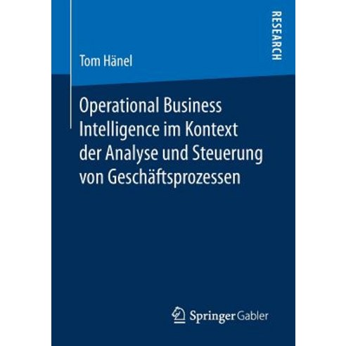 Operational Business Intelligence Im Kontext Der Analyse Und Steuerung ...