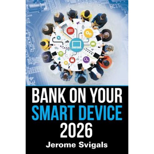 Bank on Your Smart Device 2026 Paperback, Xlibris - 가격 변동 추적 그래프 - 역대가