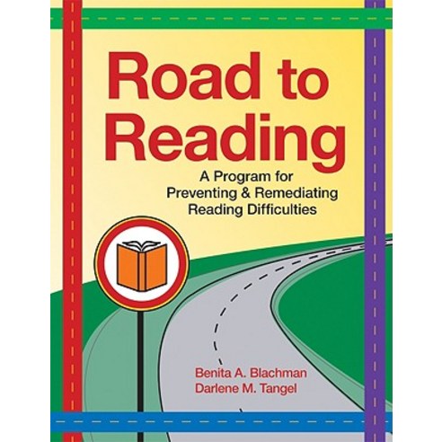 Road to Reading: A Program for Preventing & Remediating Reading Difficulties [W