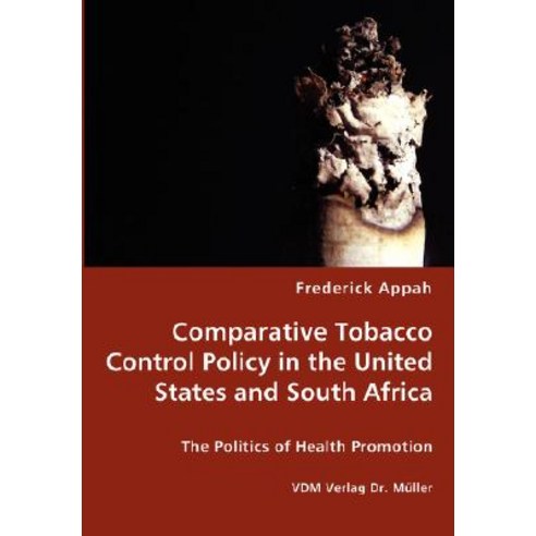 Comparative Tobacco Control Policy in the United States and South ...