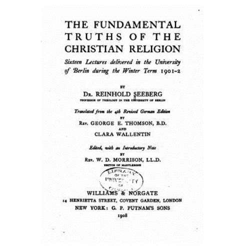 The Fundamental Truths of the Christian Religion Paperback, Createspace ...