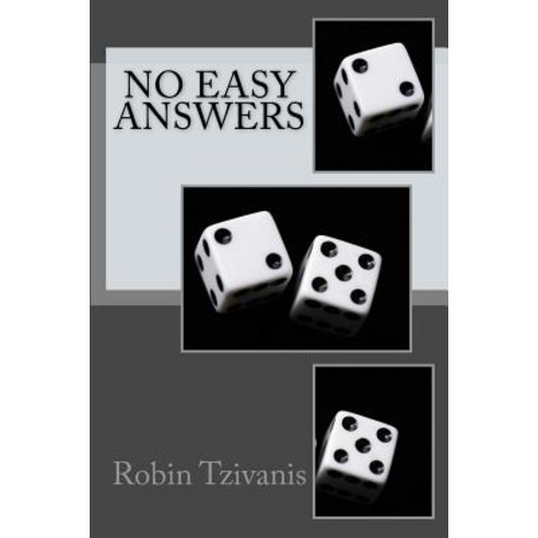 No Easy Answers Paperback, Createspace Independent Publishing Platform ...