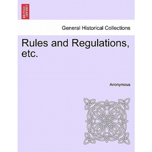 Rules and Regulations Etc. Paperback, British Library, Historical Print ...