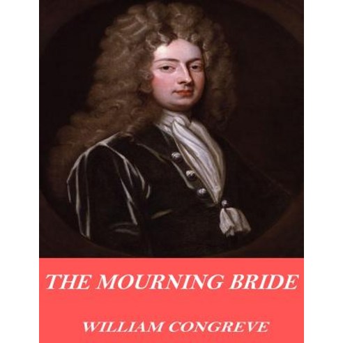 The Mourning Bride Paperback, Createspace Independent Publishing ...