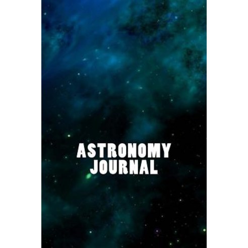 Astronomy Journal Paperback, Createspace Independent Publishing ...