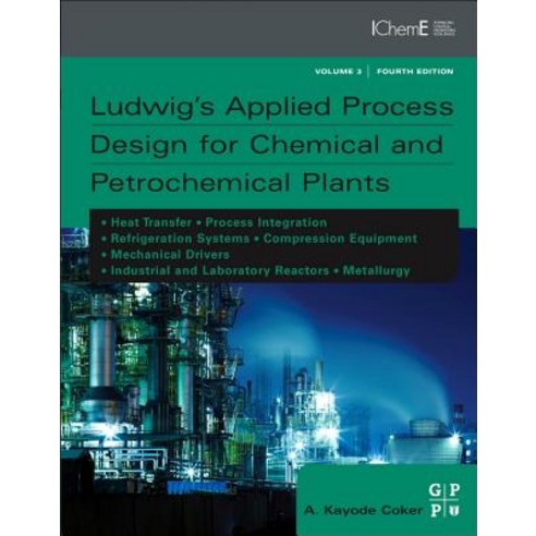 Ludwig''s Applied Process Design for Chemical and Petrochemical Plants ...