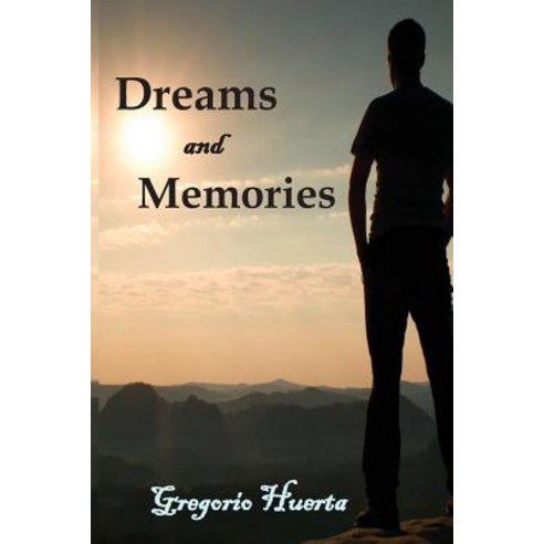 Dreams and Memories Paperback, Createspace Independent Publishing ...