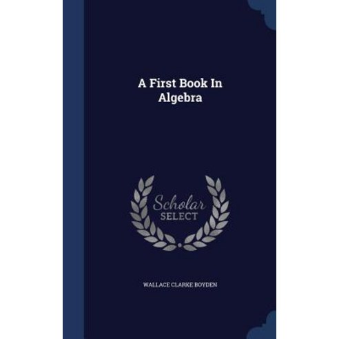 A First Book in Algebra Hardcover, Sagwan Press - 가격 변동 추적 그래프 - 역대가