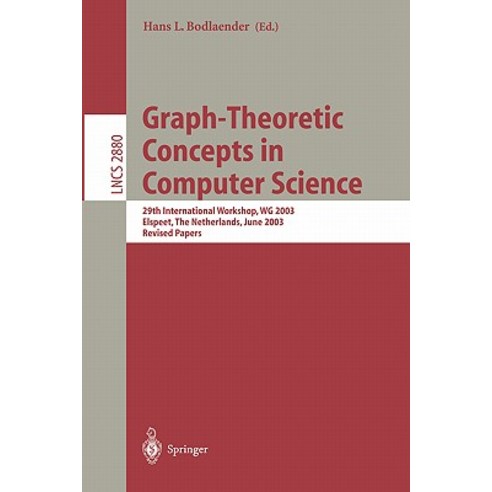 Graph-Theoretic Concepts in Computer Science: 29th International Workshop Wg 20