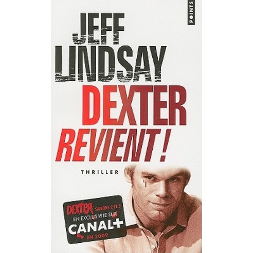 Dexter Revient! = Dearly Devoted Dexter, Contemporary French Fiction ...