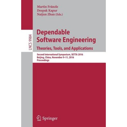 Dependable Software Engineering: Theories Tools and Applications: Second International Symposium ...