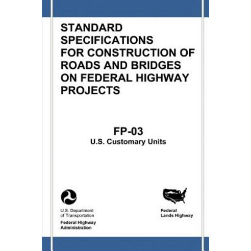Federal Lands Highway Standard Specifications for Construction of Roads ...