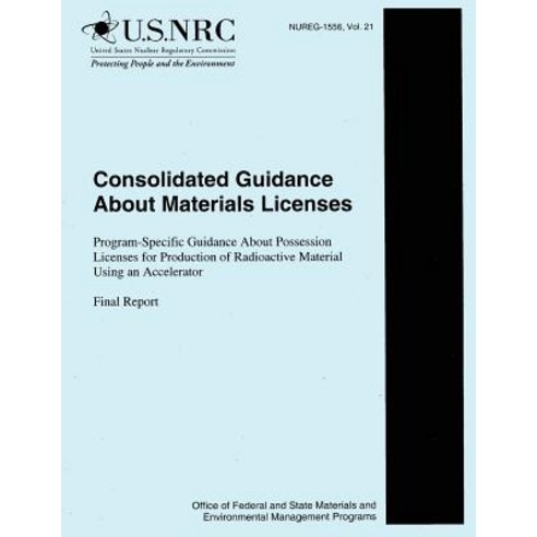 Consolidated Guidance about Materials Licenses: Program-Specific ...