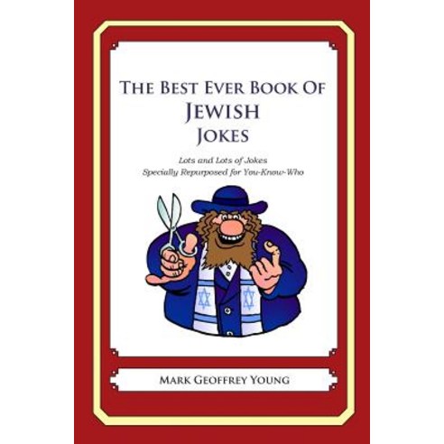 The Best Ever Book of Jewish Jokes: Lots and Lots of Jokes Specially ...