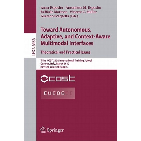 Towards Autonomous Adaptive and Context-Aware Multimodal Interfaces ...