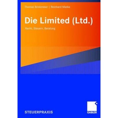 Die Limited (Ltd.): Recht Steuern Beratung, Gabler Verlag - 가격 변동 추적 ...