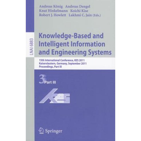 Knowledge-Based and Intelligent Information and Engineering Systems: 15th International ...
