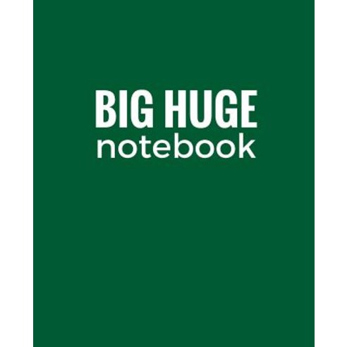 Big Huge Notebook (820 Pages): Dark Green Extra Large Blank Page Draw ...