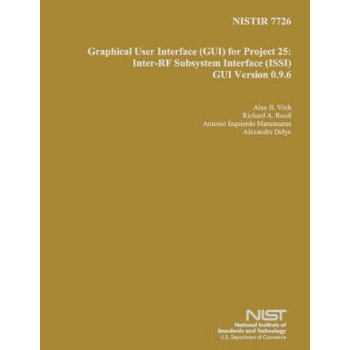 Nistir 7726: Graphical User Interface for Project 25: Inter-RF ...